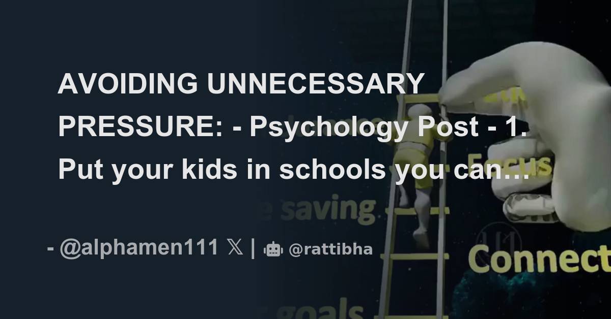 AVOIDING UNNECESSARY PRESSURE: - Psychology Post - - المسلسل من alpha ...