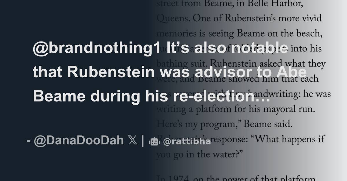 @brandnothing1 It’s also notable that Rubenstein was advisor to Abe Beame during his re-election ...