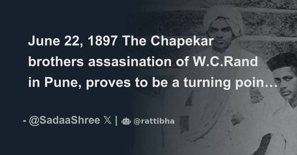 June 22, 1897 The Chapekar brothers assasination of W.C.Rand in Pune ...