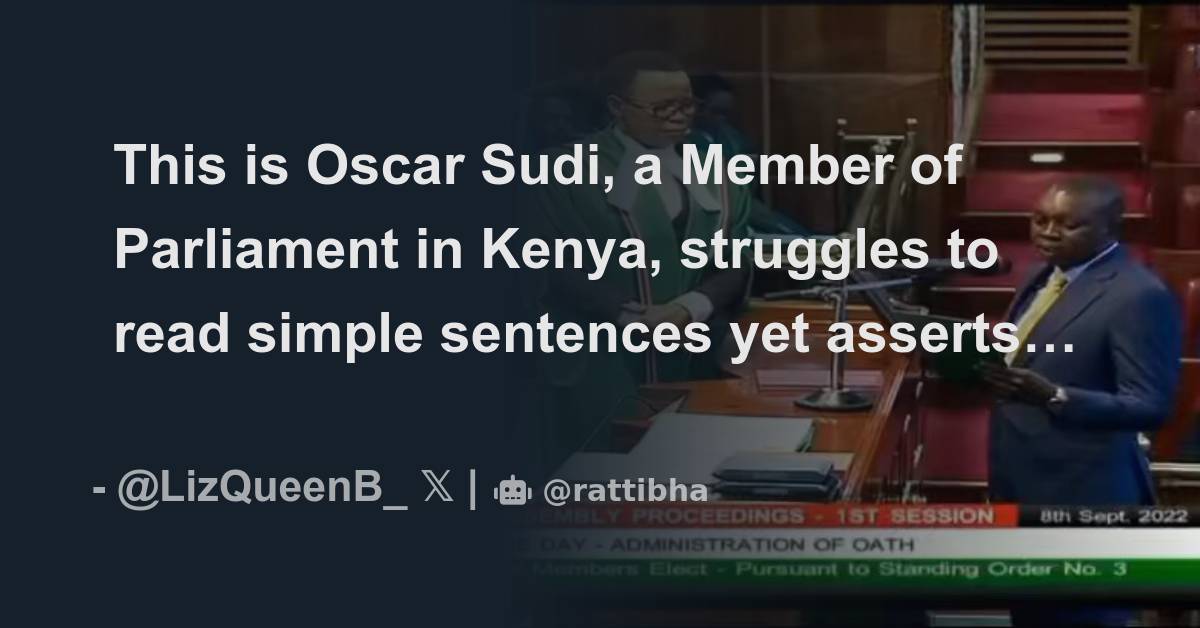 This is Oscar Sudi, a Member of Parliament in Kenya, struggles to read simple sentences yet ...