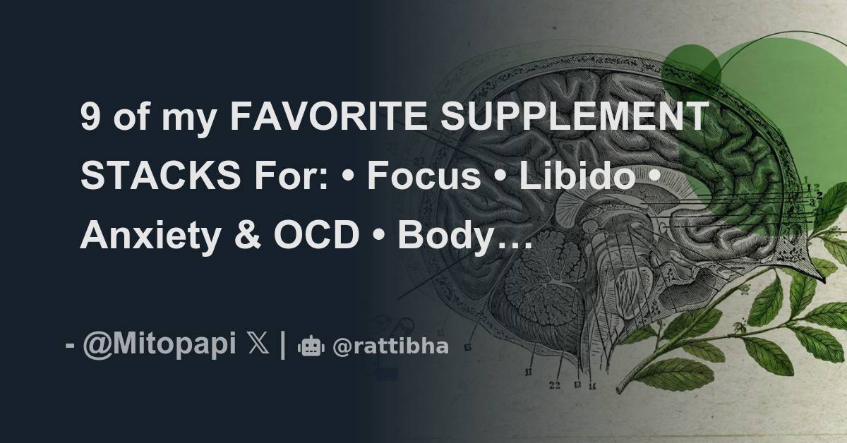 9 of my FAVORITE SUPPLEMENT STACKS For: • Focus • Libido • Anxiety & OCD • Body Recomposition ...