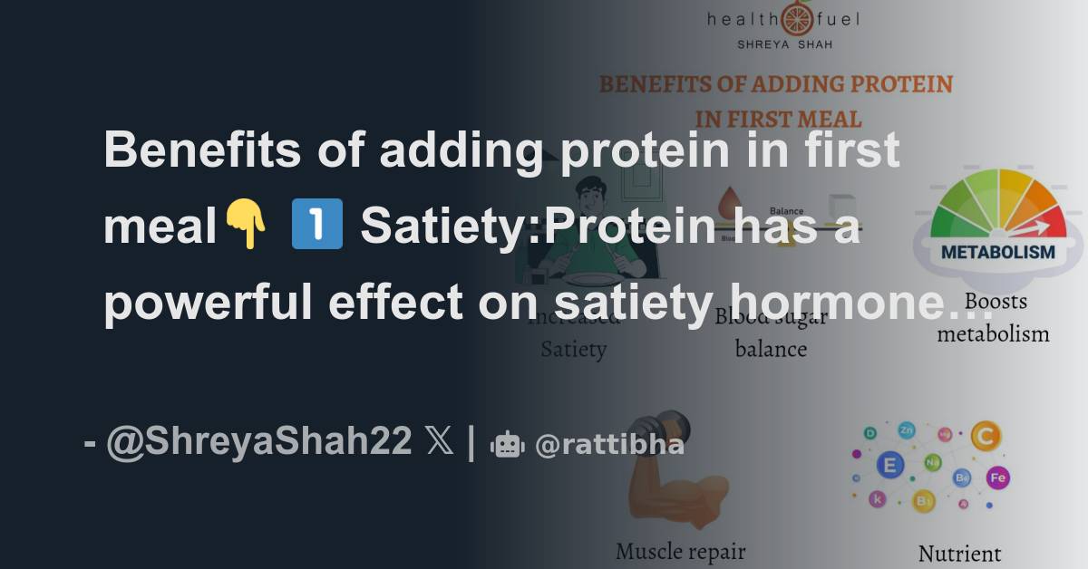 Benefits of adding protein in first meal👇 1️⃣ Satiety:Protein has a ...