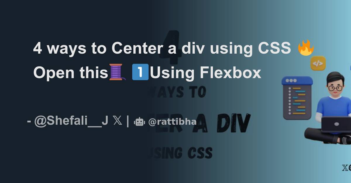 4 ways to Center a div using CSS 🔥 Open this🧵 - المسلسل من Shefali @Shefali__J - رتبها