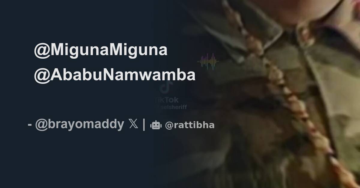 @MigunaMiguna @AbabuNamwamba - المسلسل من brian gitau @brayomaddy - رتبها