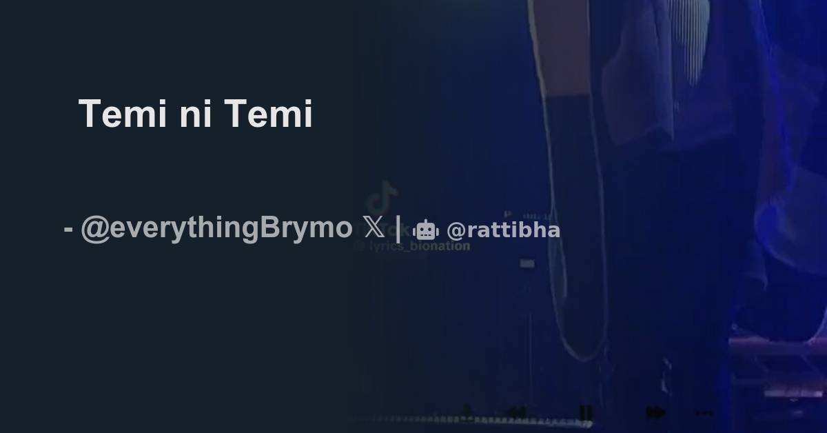 Temi ni Temi - Thread from BRYMO @everythingBrymo - Rattibha
