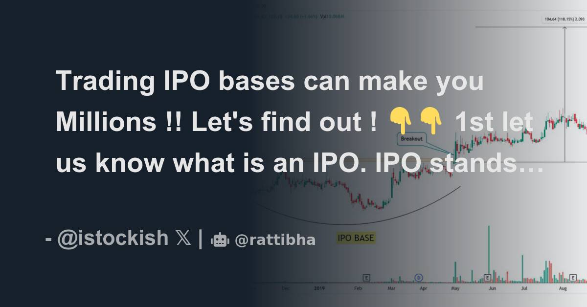 Trading IPO bases can make you Millions !! Let's find out ! 👇👇 - Thread ...