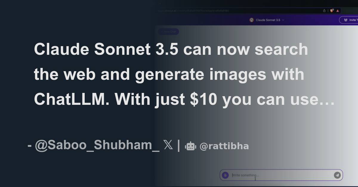 Claude Sonnet 3.5 can now search the web and generate images with ChatLLM. With just $10 you can ...
