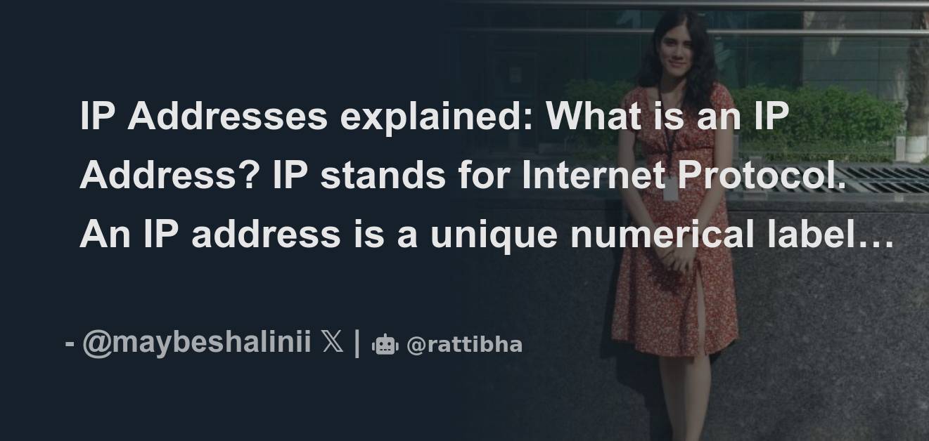 IP Addresses explained: - Thread from Shalini Tewari @maybeshalinii ...