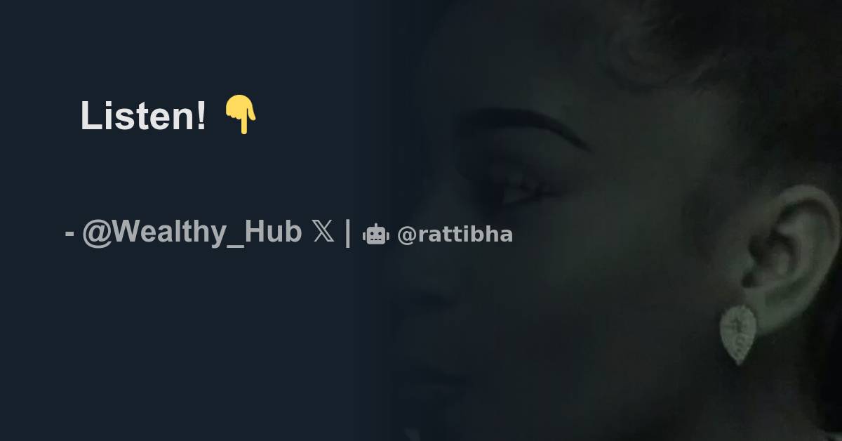 Listen! 👇 - Download Tweet Image from Wealth-Hub | Self-Mastery® @WealthHub__ - Rattibha