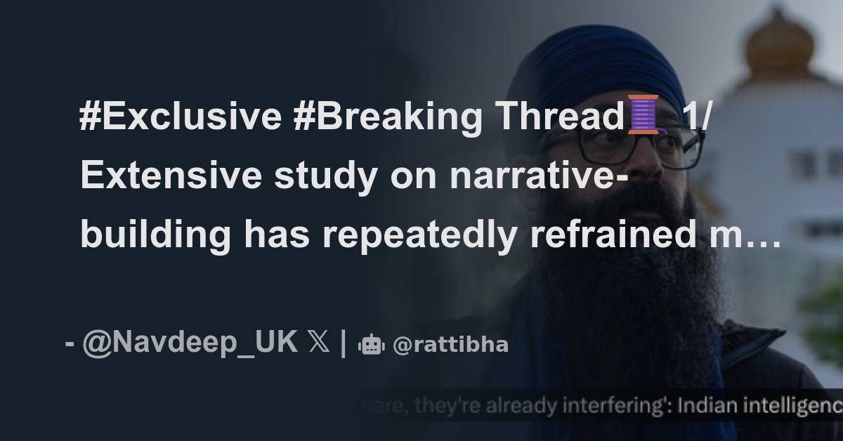 #Exclusive #Breaking Thread🧵 1/ Extensive study on narrative-building has repeatedly refrained ...