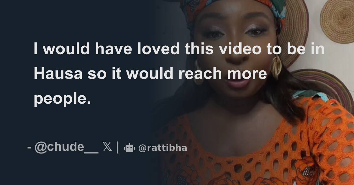 I would have loved this video to be in Hausa so it would reach more ...