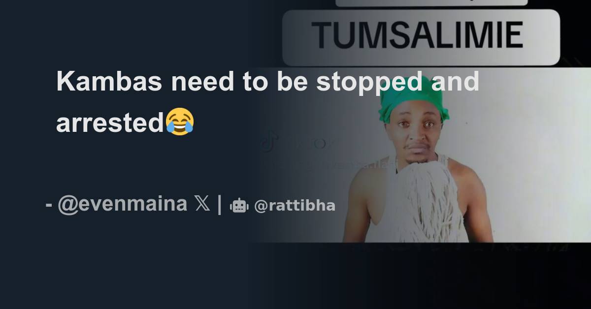 Kambas need to be stopped and arrested😂 - المسلسل من Eve Maina ...