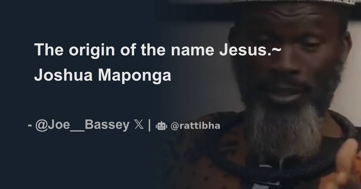The origin of the name Jesus.~ Joshua Maponga - Thread from Typical ...