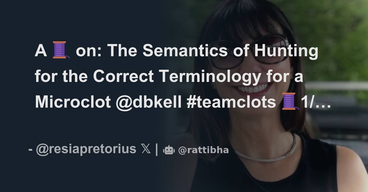 A 🧵 on: The Semantics of Hunting for the Correct Terminology for a ...