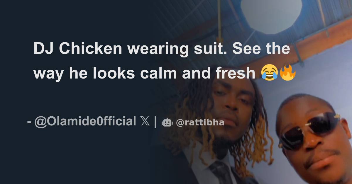 DJ Chicken wearing suit. See the way he looks calm and fresh 😂🔥 ...