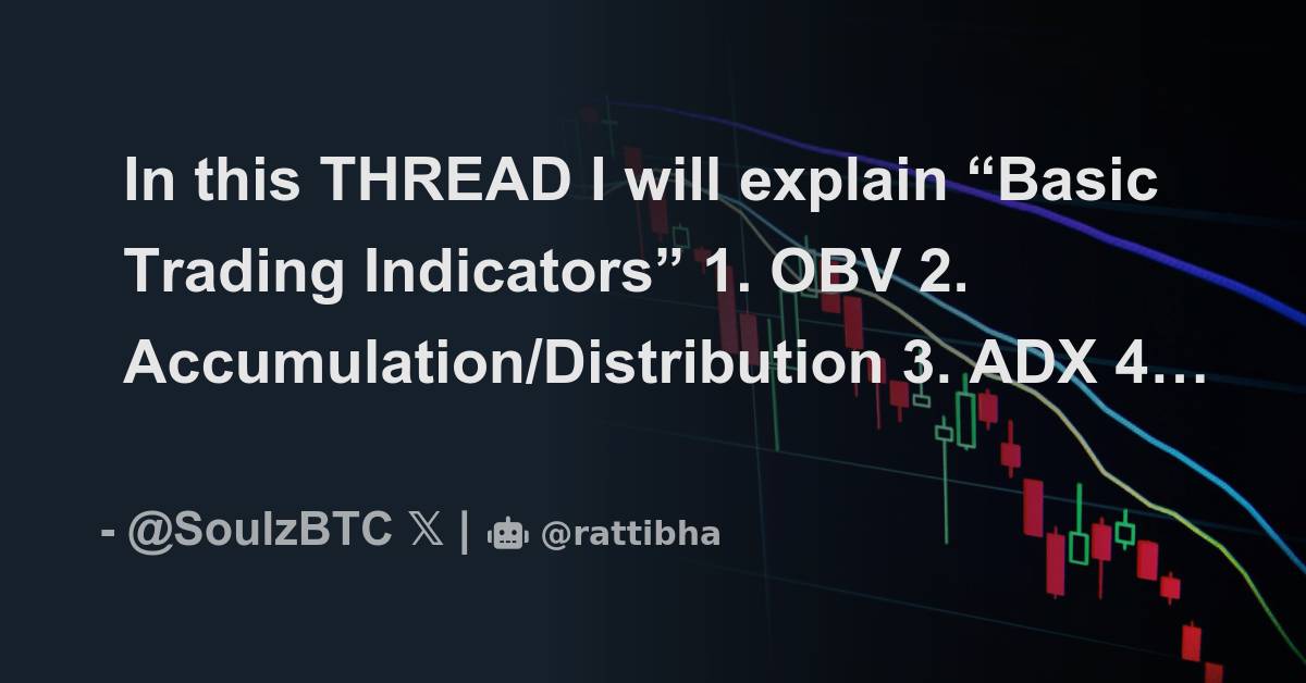 In this THREAD I will explain “Basic Trading Indicators” 1. OBV 2. Accumulation/Distribution 3 ...