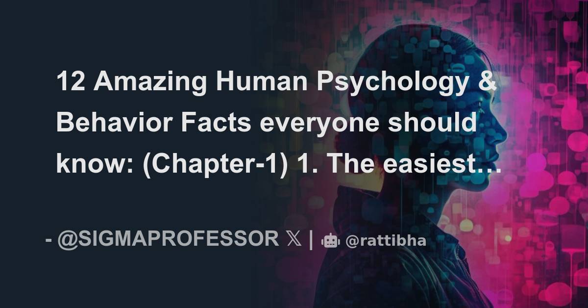 12 Amazing Human Psychology & Behavior Facts everyone should know ...