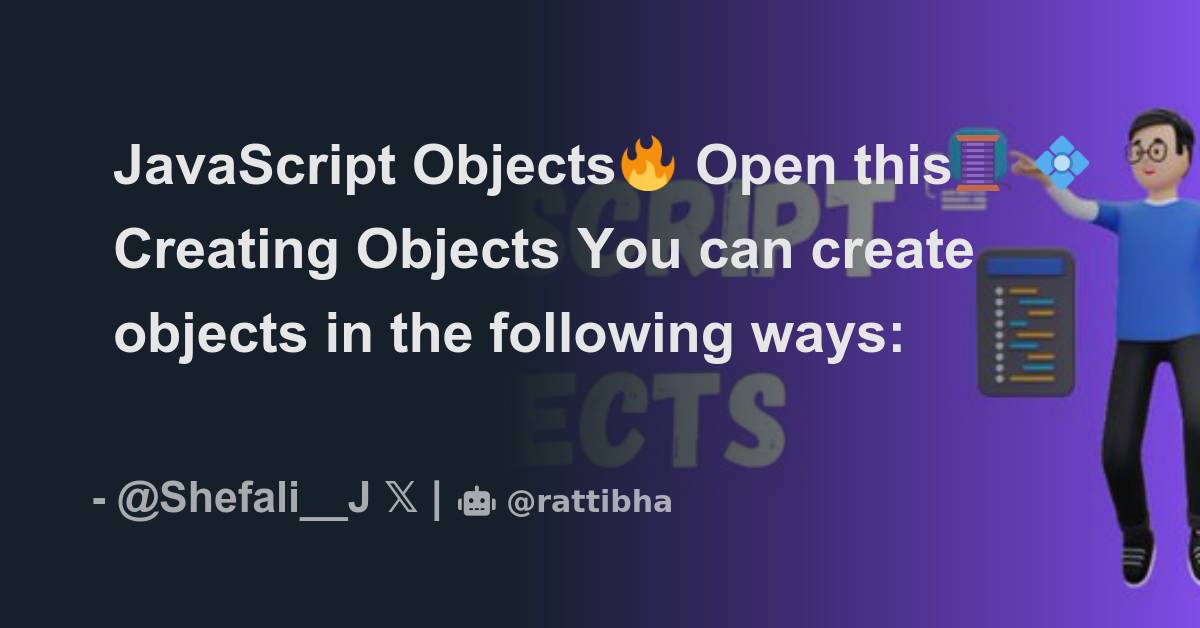 JavaScript Objects🔥 Open this🧵 - Thread from Shefali @Shefali__J - Rattibha