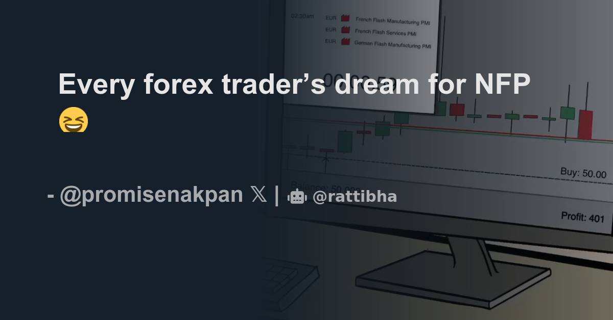 Every forex trader’s dream for NFP 😆 - Thread from Promise Nicholas ...