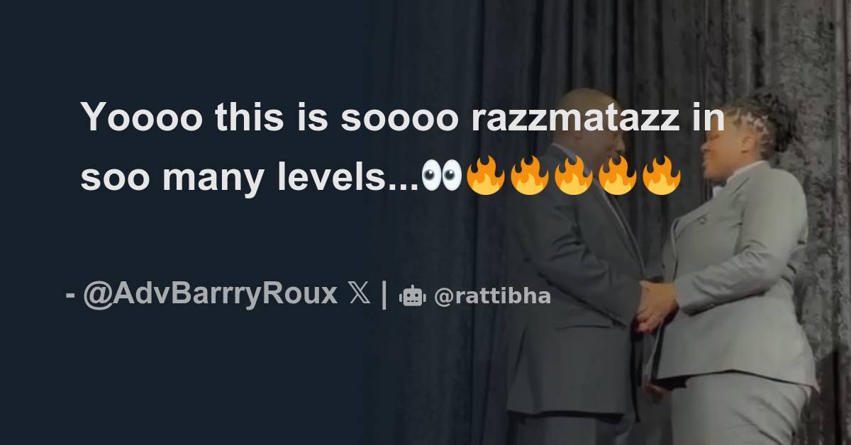 Yoooo this is soooo razzmatazz in soo many levels...👀🔥🔥🔥🔥🔥 - Thread ...