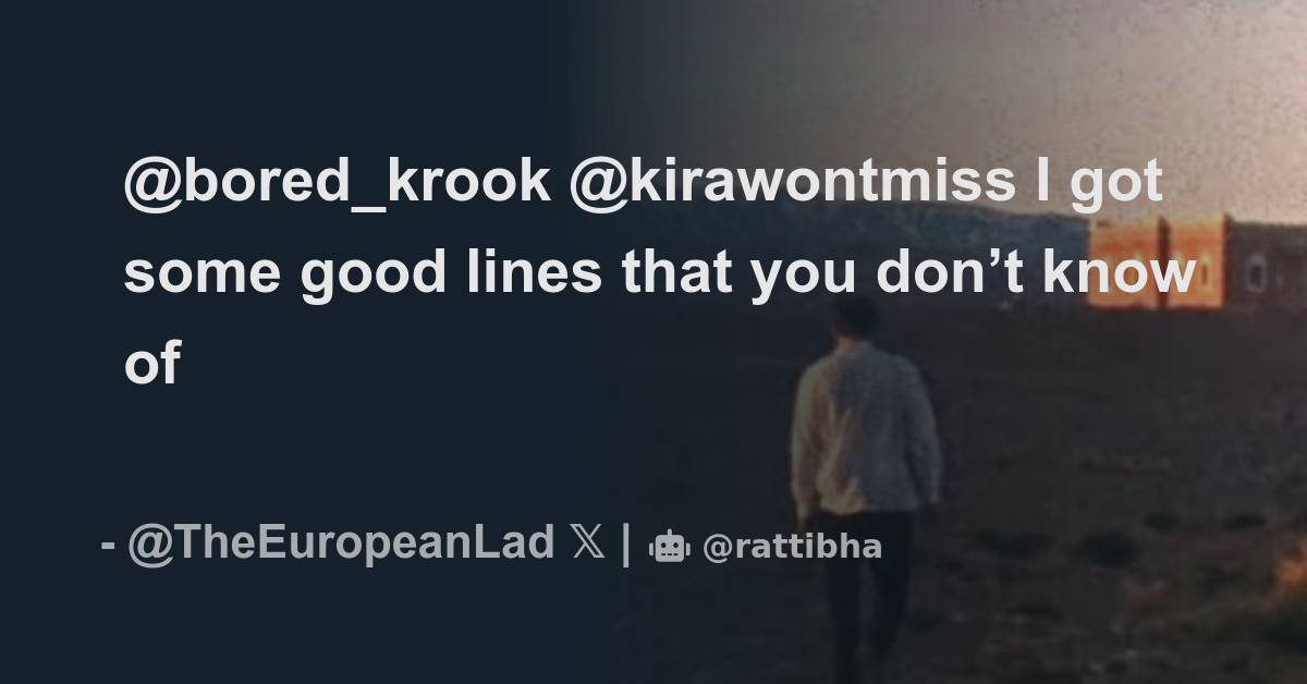 @bored_krook @kirawontmiss I got some good lines that you don’t know of ...