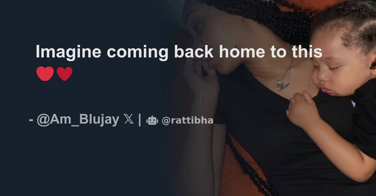 Imagine coming back home to this ️♥️ - Thread from The Instigator @Am_Blujay - Rattibha