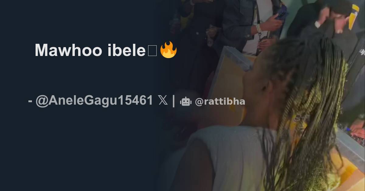 Mawhoo ibele🤌🔥 - Download Tweet Image from Anele_ace @Anele5151 - Rattibha