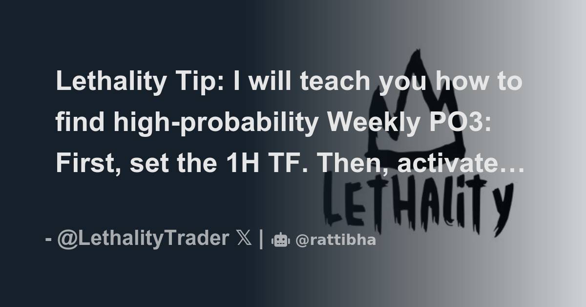Lethality Tip: I will teach you how to find high-probability Weekly PO3 ...