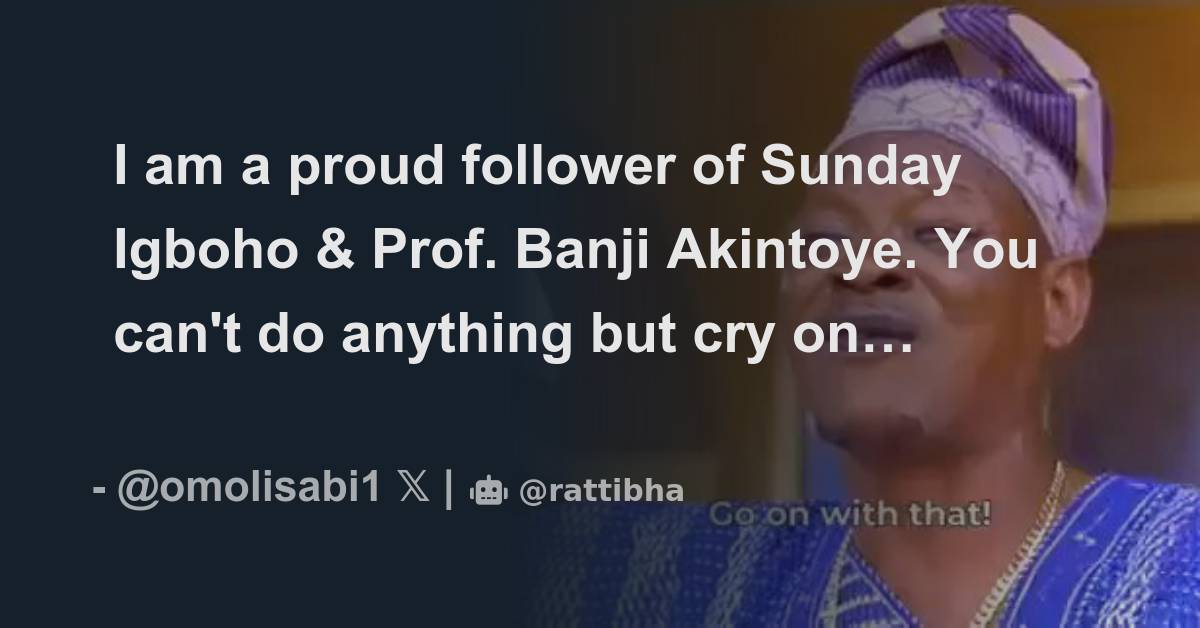 I am a proud follower of Sunday Igboho & Prof. Banji Akintoye. You can ...