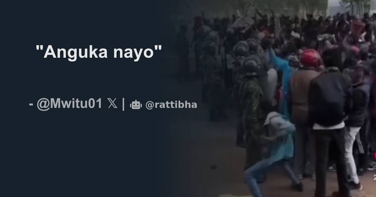 "Anguka nayo" - Thread from Mwitu® @Mwitu01 - Rattibha
