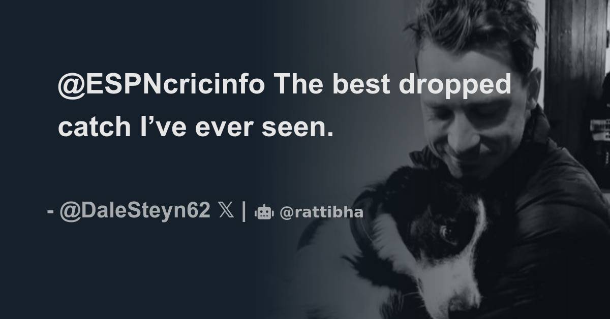 @ESPNcricinfo The best dropped catch I’ve ever seen. - Thread from Dale ...