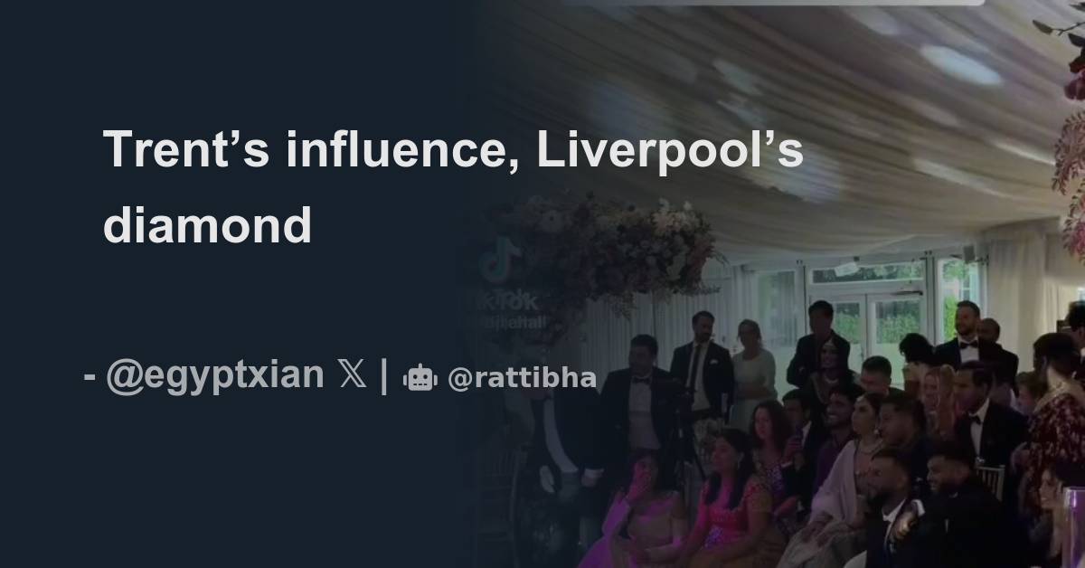 Trent’s influence, Liverpool’s diamond - Thread from 🇵🇸 @egyptxian ...