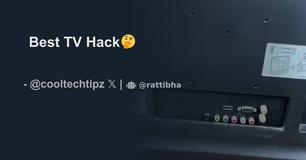 Best TV Hack🤔 - Thread from Learn Something @cooltechtipz - Rattibha