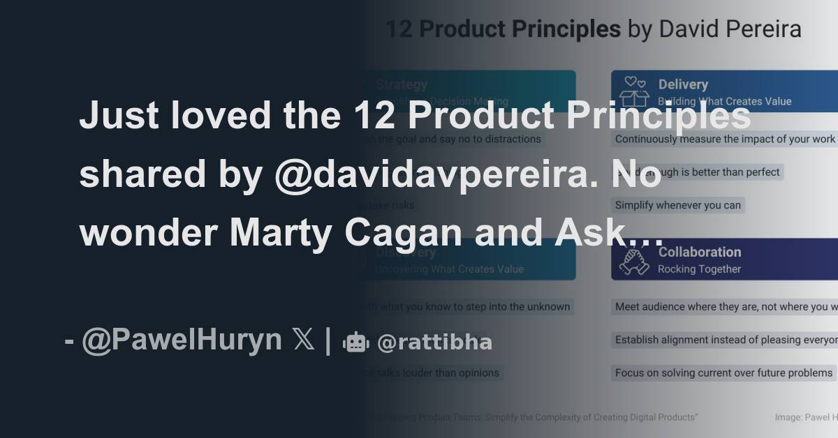 Just loved the 12 Product Principles shared by @davidavpereira. No wonder Marty Cagan and Ask ...