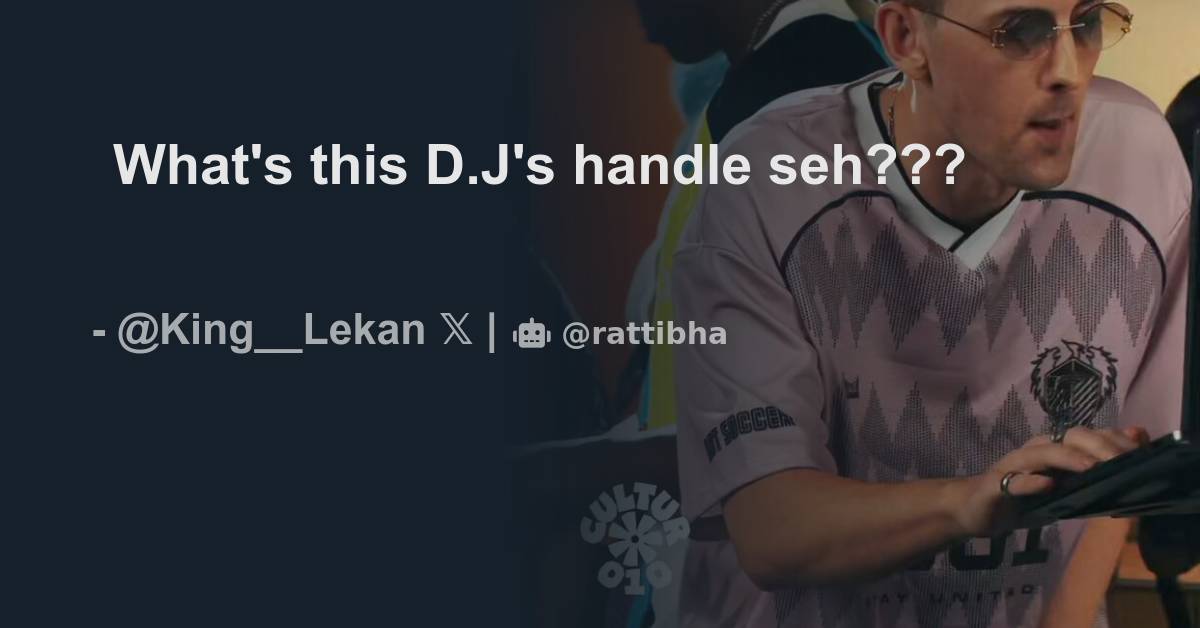 What's this D.J's handle seh??? - Thread from King__Lekan @King__Lekan - Rattibha