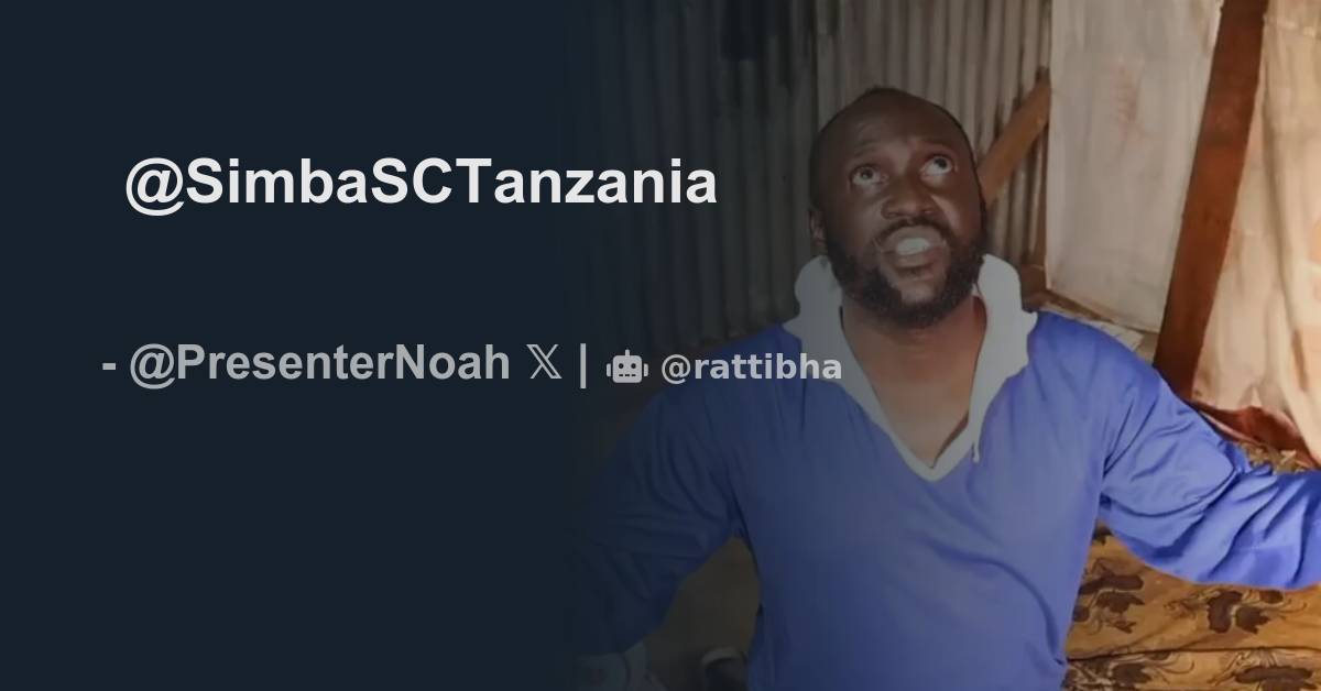 @SimbaSCTanzania - Thread from Presenter Noah @PresenterNoah - Rattibha