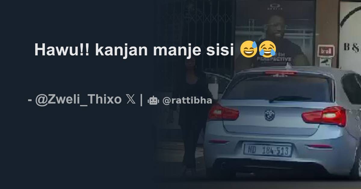 Hawu!! kanjan manje sisi 😅😂 - Thread from GOD GULUVA @Zweli_Thixo ...