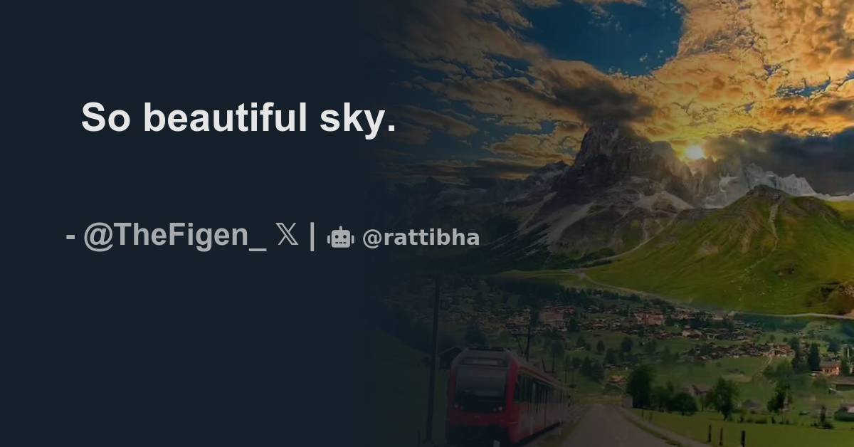 So beautiful sky. - Thread from The Figen @TheFigen_ - Rattibha