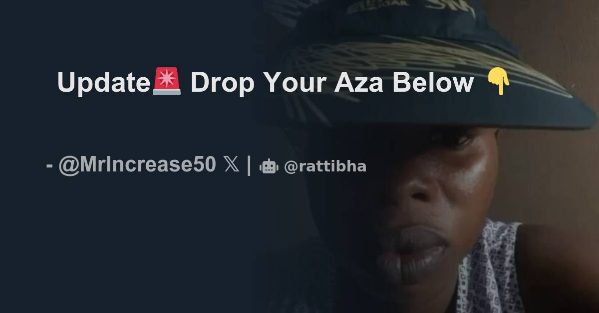 Update🚨 Drop Your Aza Below 👇 - المسلسل من Mr Increase @MrIncrease50 ...