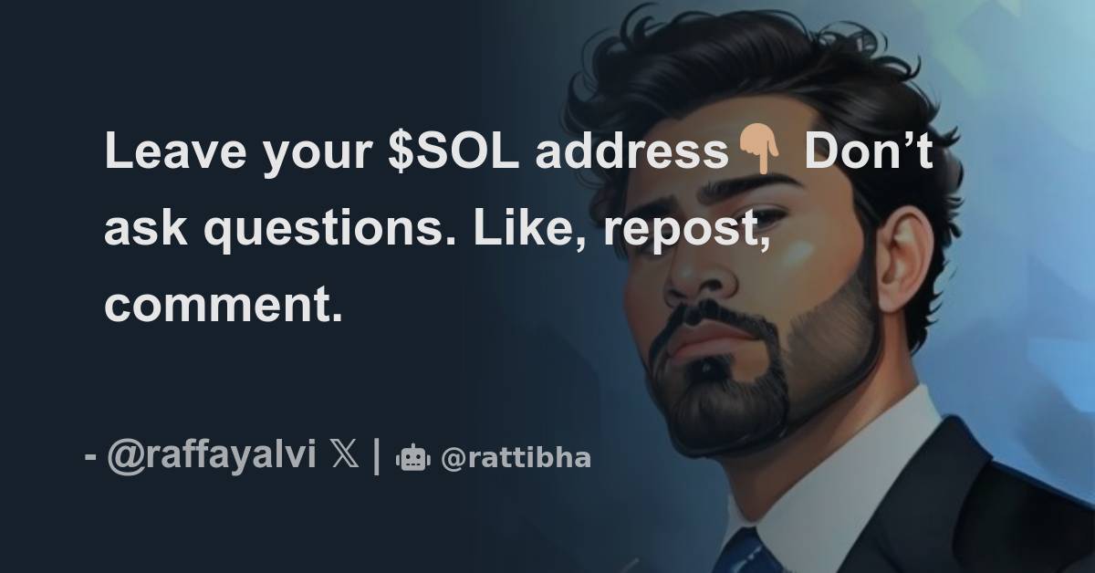 Leave your $SOL address👇🏽 Don’t ask questions. Like, repost, comment ...