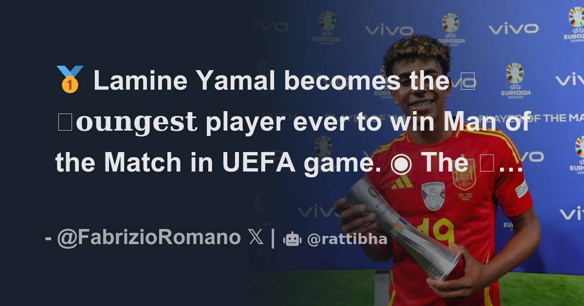 🥇 Lamine Yamal becomes the 𝐲𝐨𝐮𝐧𝐠𝐞𝐬𝐭 player ever to win Man of the Match in UEFA game. The ...