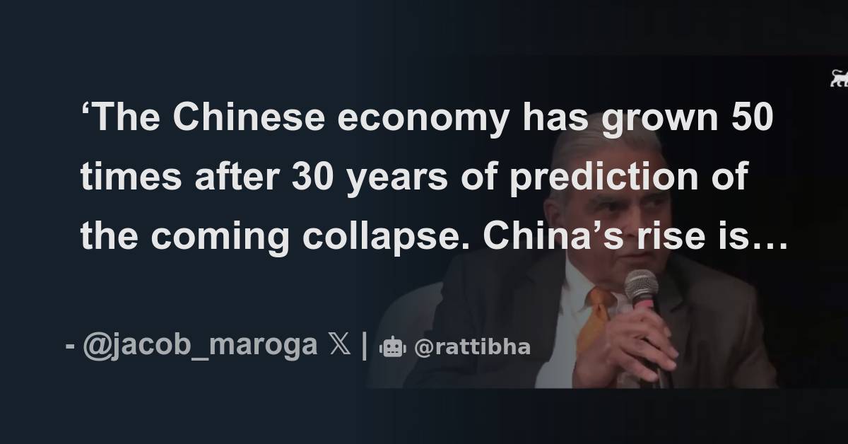 ‘The Chinese economy has grown 50 times after 30 years of prediction of ...