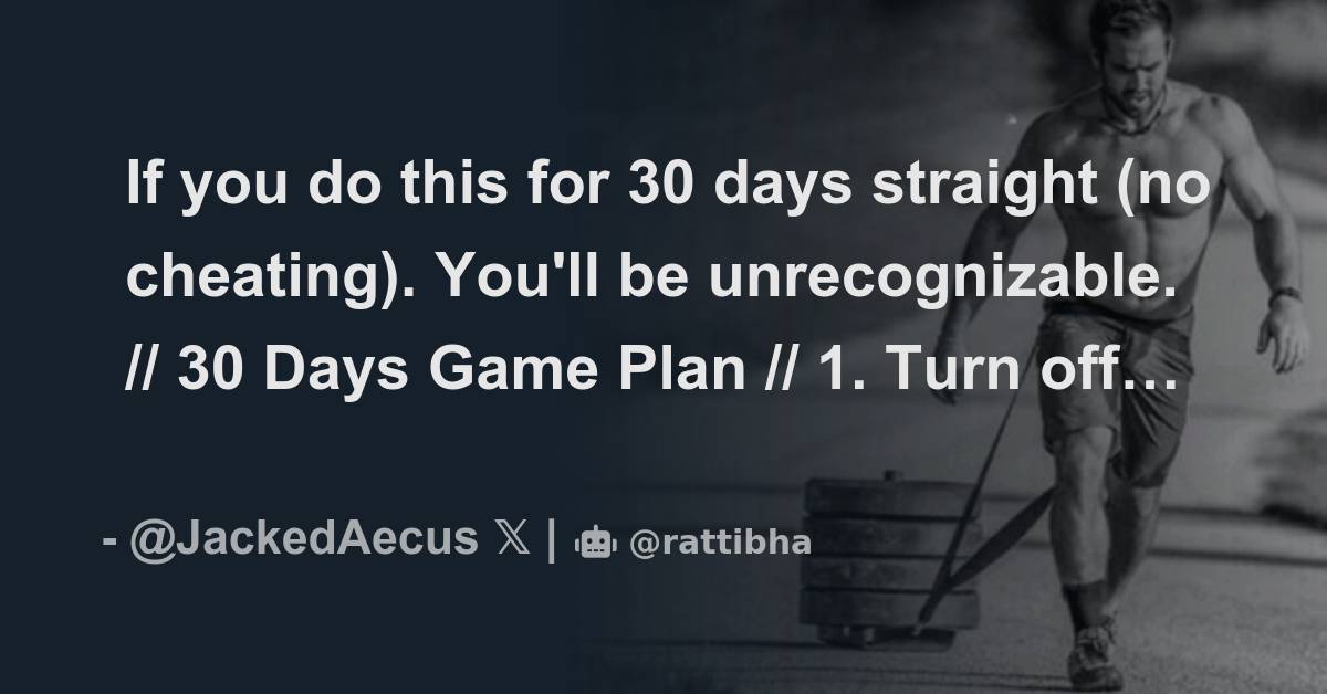 If you do this for 30 days straight (no cheating). You'll be ...