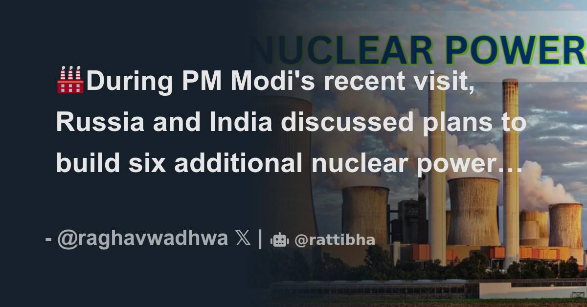 🏭During PM Modi's recent visit, Russia and India discussed plans to ...