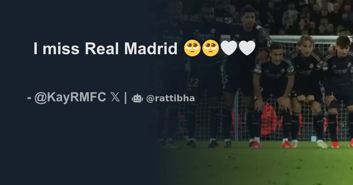 I miss Real Madrid 🥺🥺🤍🤍 - Thread from Kay | Snapchat & IG Ads @KayRMFC ...