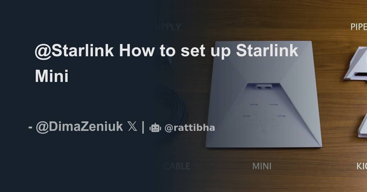@Starlink How to set up Starlink Mini - المسلسل من Dima Zeniuk @DimaZeniuk - رتبها