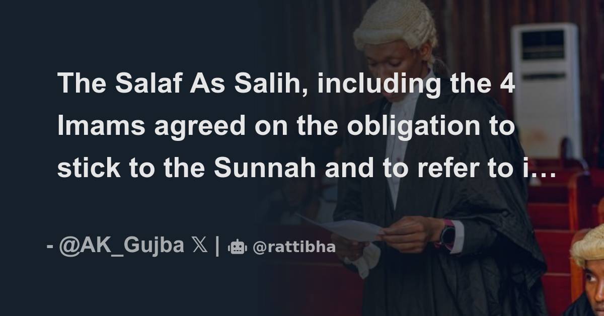 The Salaf As Salih, including the 4 Imams agreed on the obligation to ...