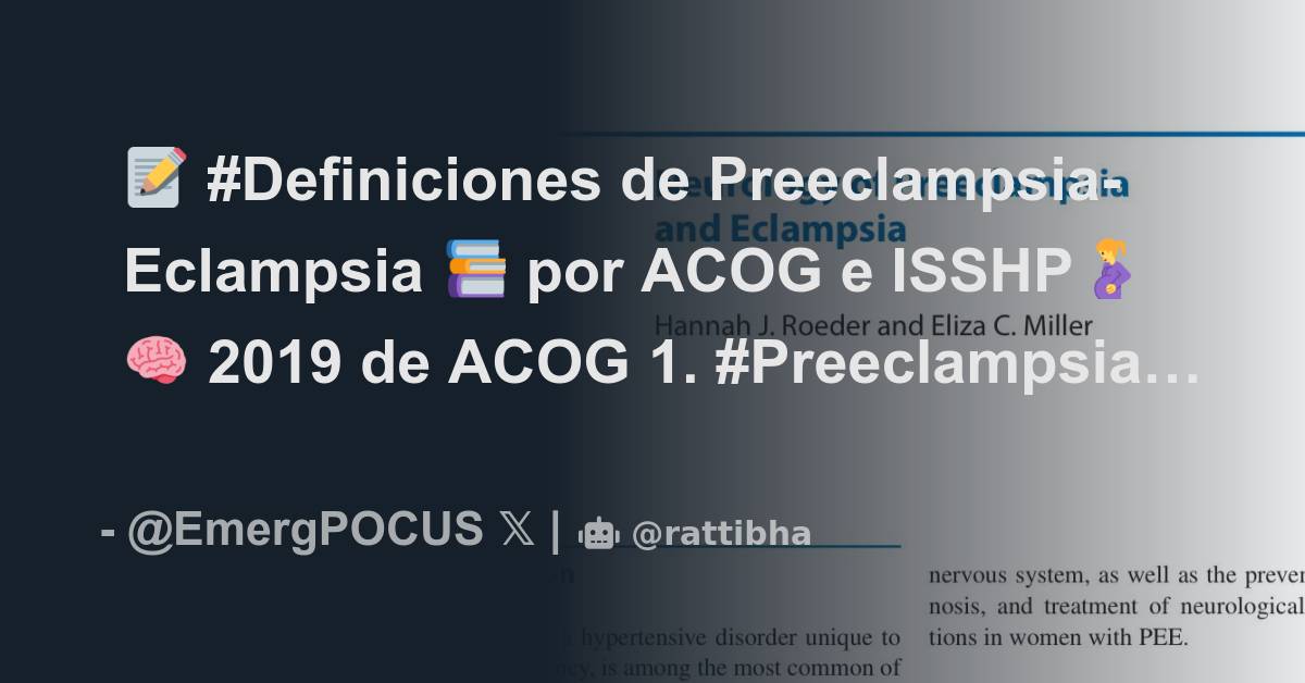 📝 #Definiciones de Preeclampsia-Eclampsia 📚 por ACOG e ISSHP🤰🧠 2019 de ...