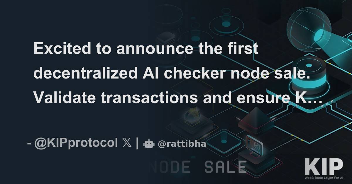 Excited to announce the first decentralized AI checker node sale. Validate transactions and ...