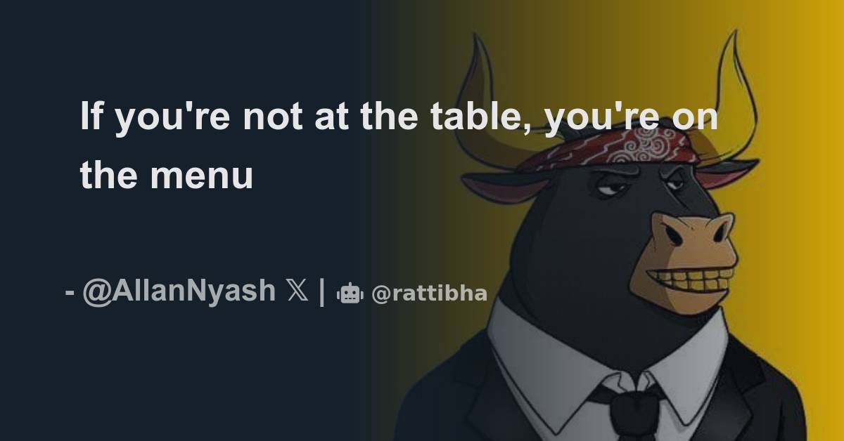 If you're not at the table, you're on the menu - Thread from ALLAN ...